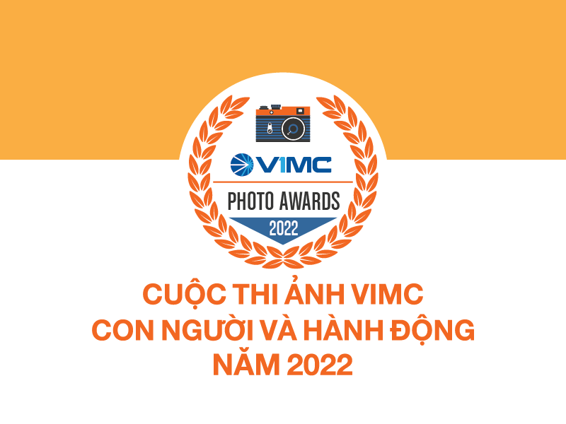 Phát động cuộc thi ảnh "VIMC - Con người và hành động" năm 2022 - Tổng ...